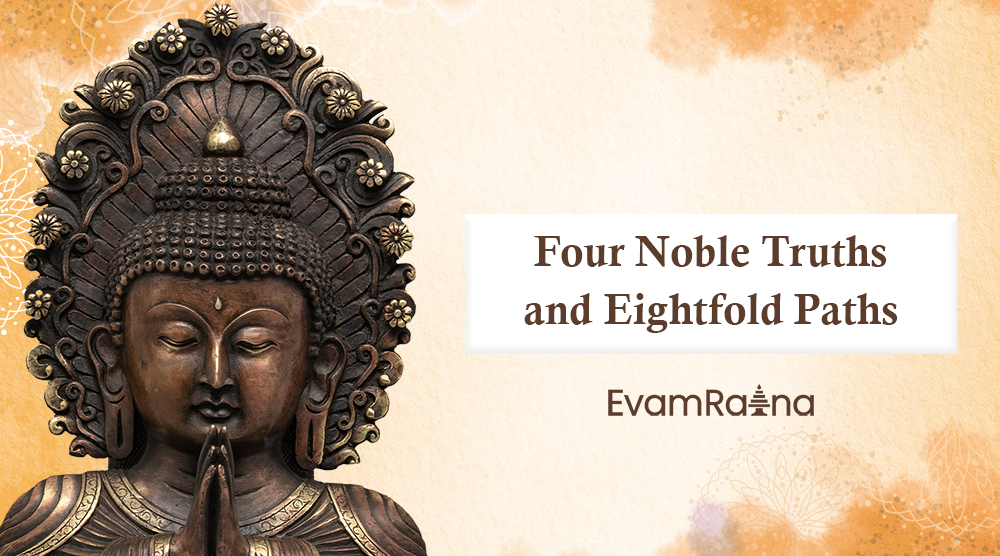 The Path to Enlightenment: Four Noble Truths and Eightfold Path – Evamratna