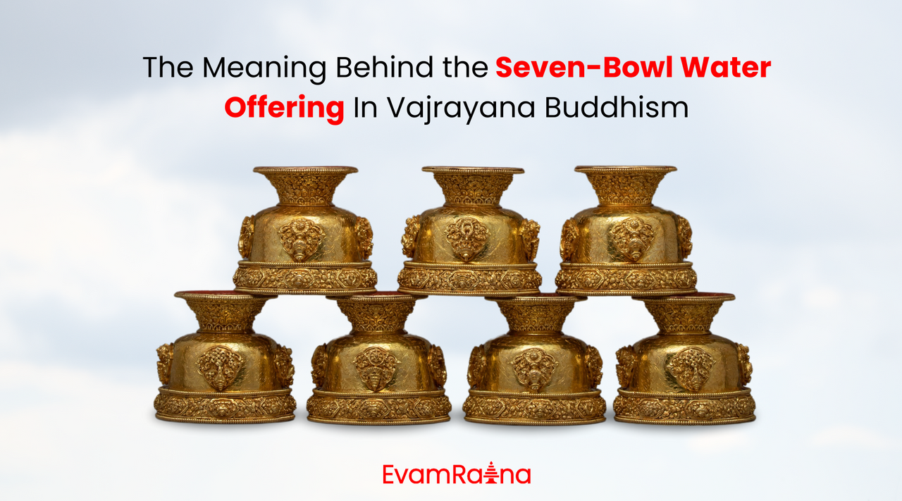 The Meaning Behind the Seven-Bowl Water Offering in Vajrayana Buddhism ...