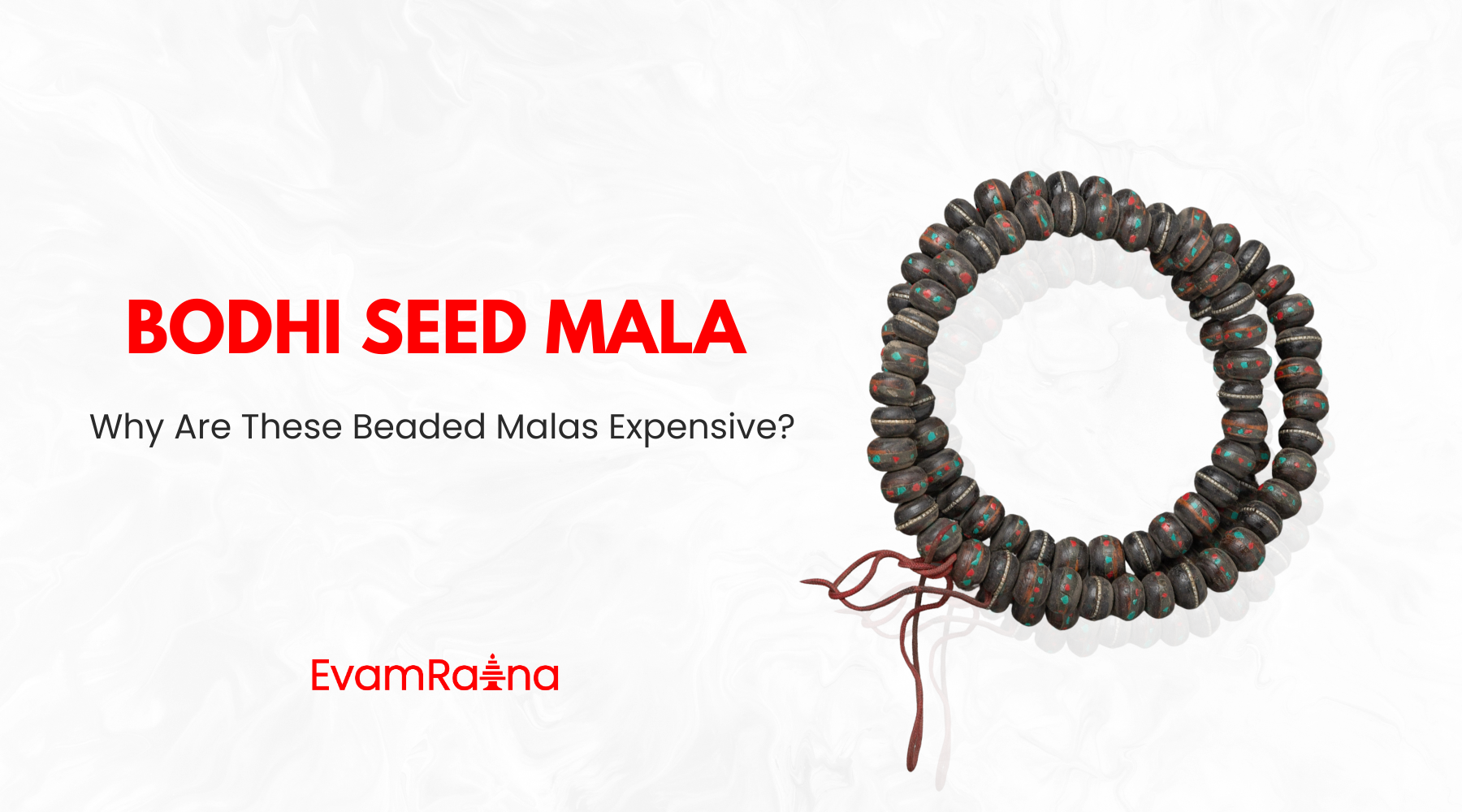 Bodhi Seed Mala: Why Are These Beaded Malas Expensive? – Evamratna